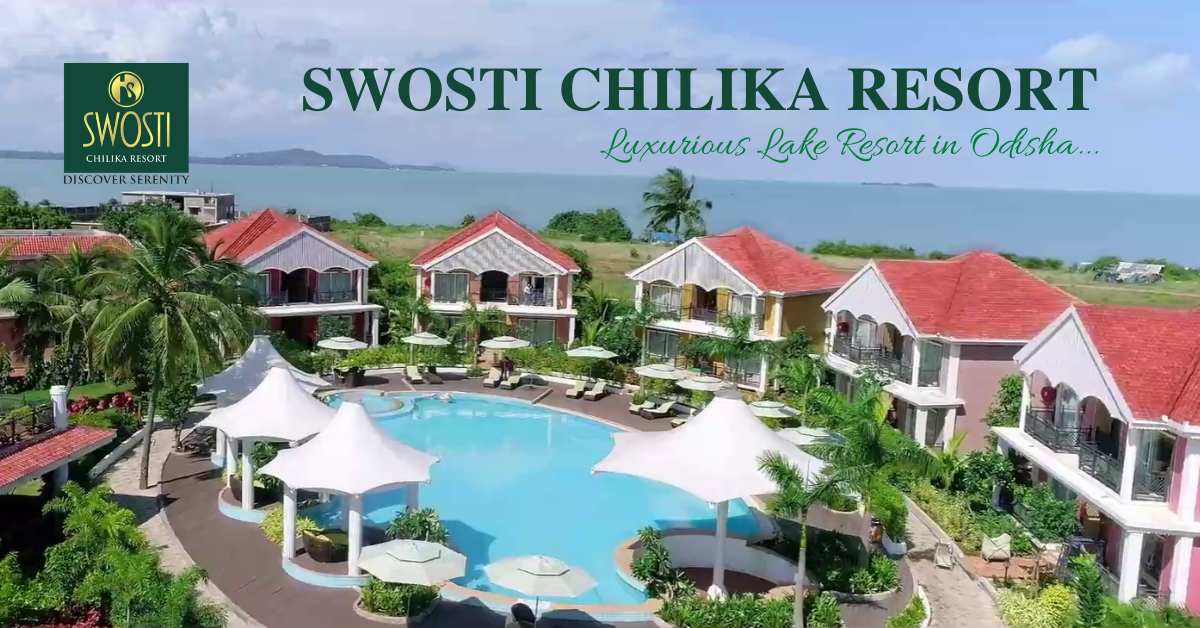 Luxurious Lake Resort in Odisha – Have an Exotic Experience of Chilika ...